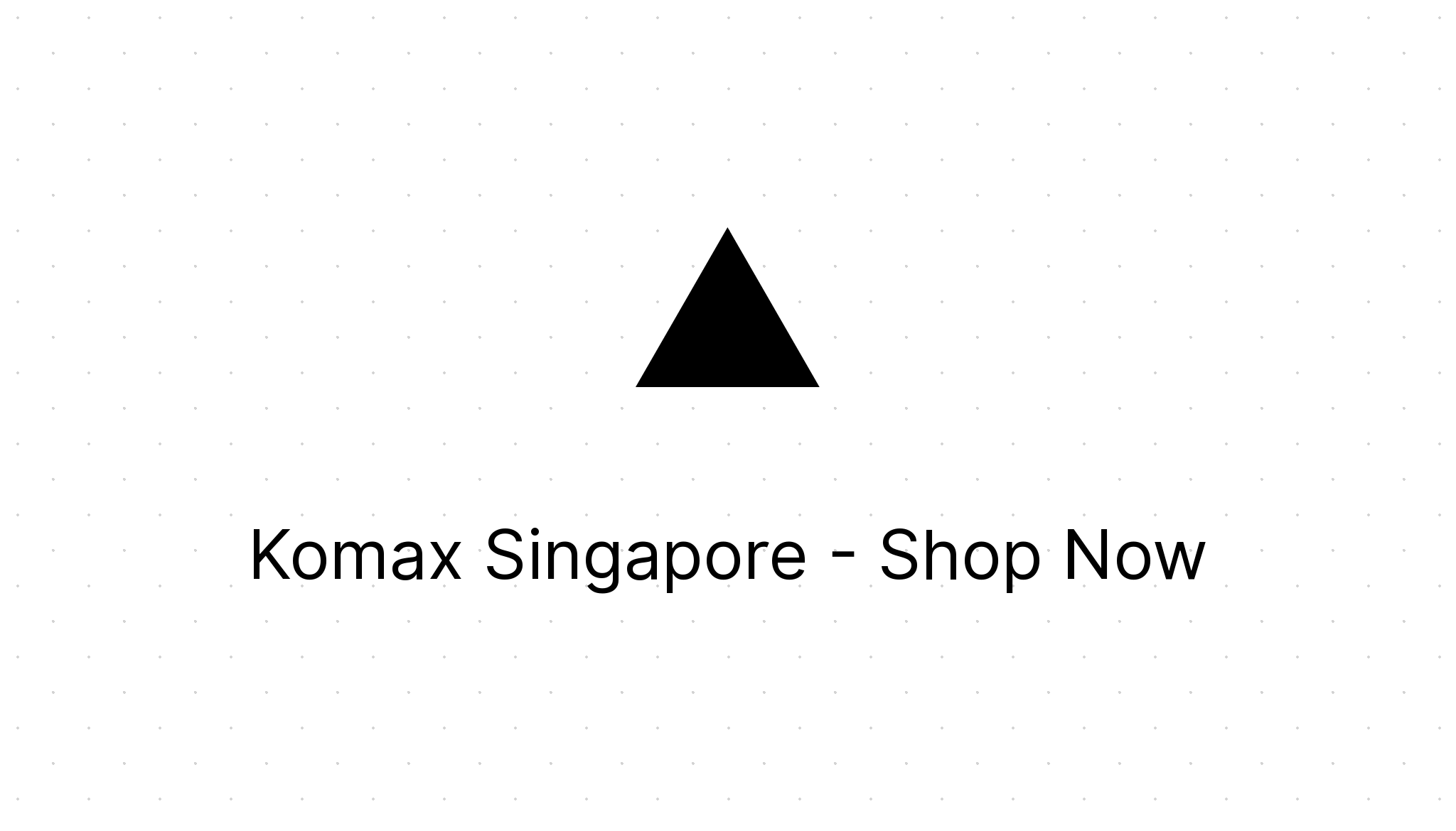 Komax Singapore - Shop Now - Eezee